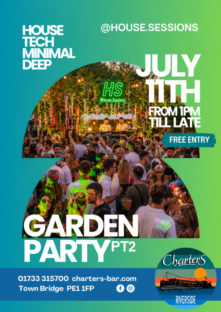 Garden Party part 2 - House Sessions July - Charters Bar - Peterborough